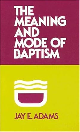 Meaning and Mode of Baptism – Book Room