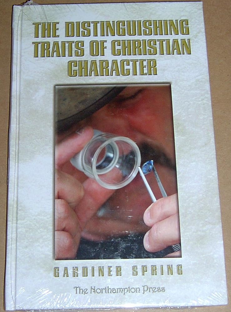 The Distinguishing Traits of Christian Character – Book Room