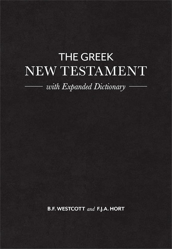The Greek New Testament with Expanded Dictionary (Ancient Greek Editio ...